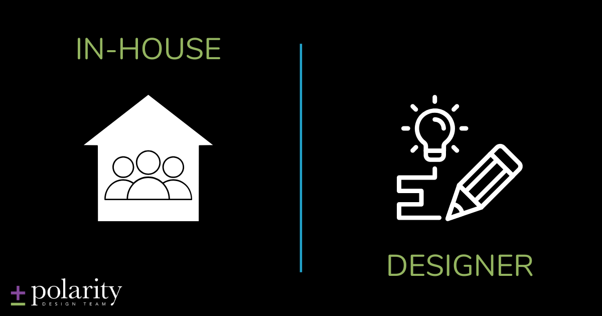 When Is It Time to Hire an In-House Designer - Polarity Design Co.