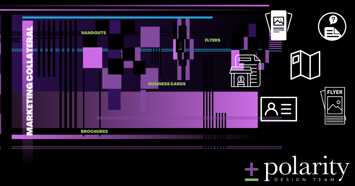 What is Marketing Collateral? - Polarity Design Co.